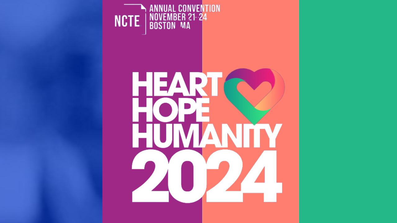 National Council of Teachers of English (NCTE) 2024 Conference ...